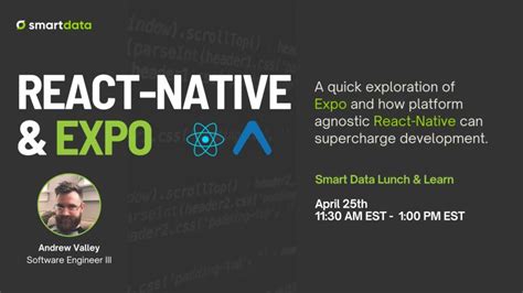 Smart Data On Linkedin Lunch And Learn React Native And Expo