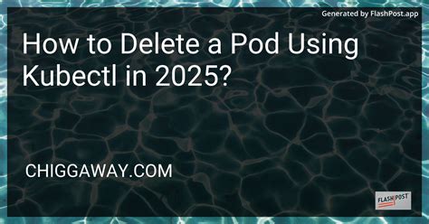 how to delete a pod using kubectl in may 2025