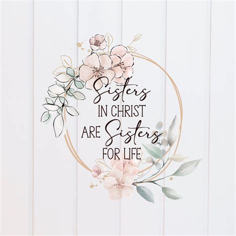 Png File Sisters In Christ Are Sisters For Life Bright Wreath Floral