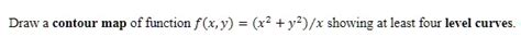Draw A Contour Map Of Function Fxyx2y2x Showing At Least Four Level