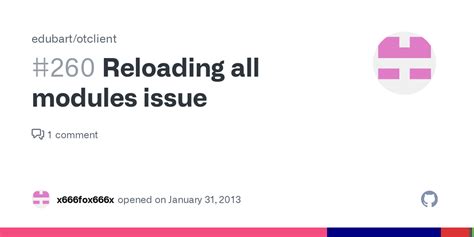 reloading all modules issue · issue 260 · edubart otclient · github