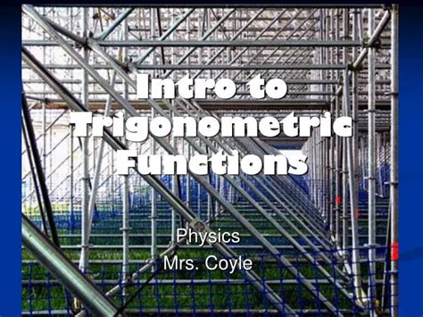 Ppt Intro To Trigonometric Functions Powerpoint Presentation Free
