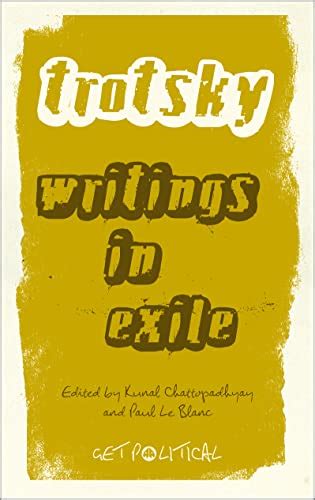 Leon Trotsky Writings In Exile 10 Get Political Trotsky Leon