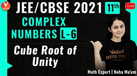complex numbers l 6 cube root of unity class 11 jee maths jee