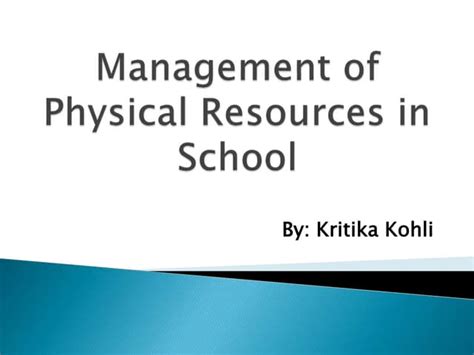 Management Of Physical Resources In School Pptx