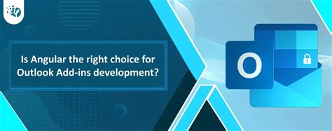 Is Angular The Right Choice For Outlook Add Ins Development