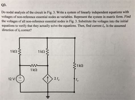 solved q3 do nodal analysis of the circuit in fig 3 write