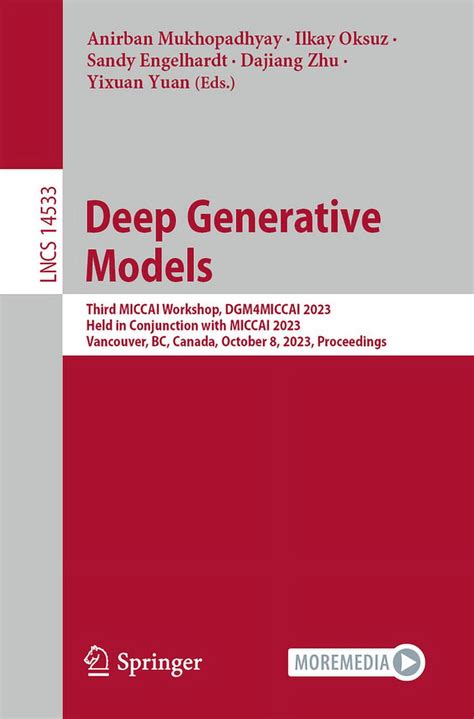 Lecture Notes In Computer Science Deep Generative Models Third Miccai Workshop Dgm4miccai 2023