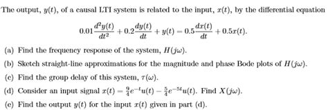 solved the output y t of a causal lti system is related