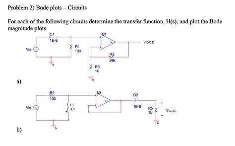 Solved Problem 2 Bode Plots Circuits For Each Of The