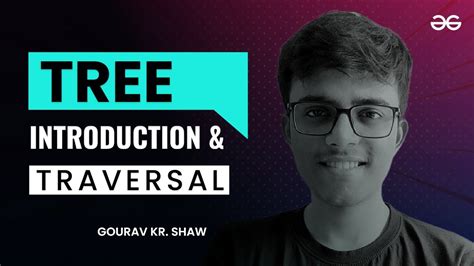 Intro To Trees And Tree Traversal Interview Preparation For Graph And