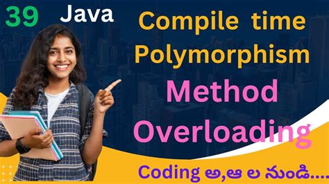 Method Overloading In Java In Telugu Compile Time Polymorphism In Java In Telugu Youtube