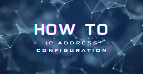 Understanding Ip Address Configuration