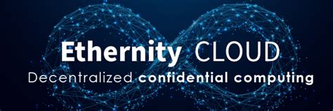 Ethernity Cloud Leveraging Blockchain R Ethernitycloud