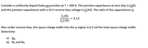 Texts Determine Vbi And Na Nd Consider A Uniformly Doped Gaas Pn