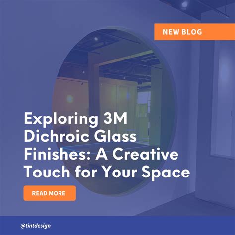 Rob Batty Mmkt On Linkedin Check Out Our Latest Blog On 3m Dichroic Glass Finishes We