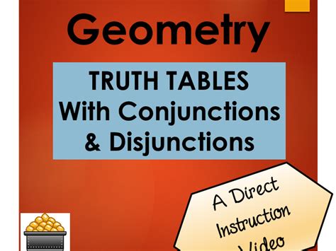 Geometry Truth Tables With Conjunctions And Disjunctions Teaching Resources