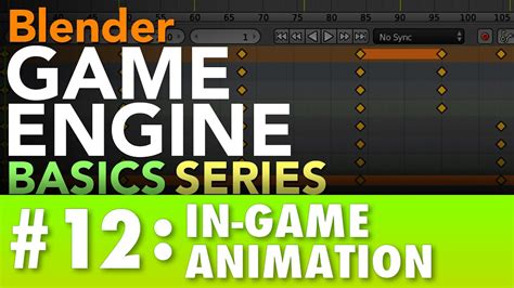 Blender Game Engine Basics Tutorial In Game Animation B D Gamelogic YouTube