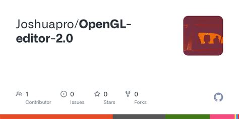 Github Joshuaproopengl Editor 20