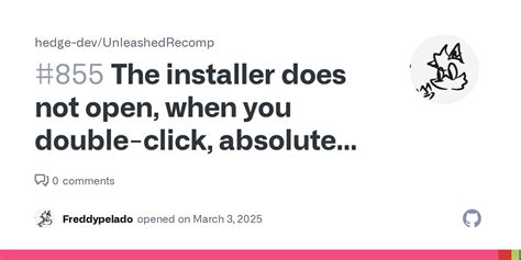The Installer Does Not Open When You Double Click Absolutely Nothing