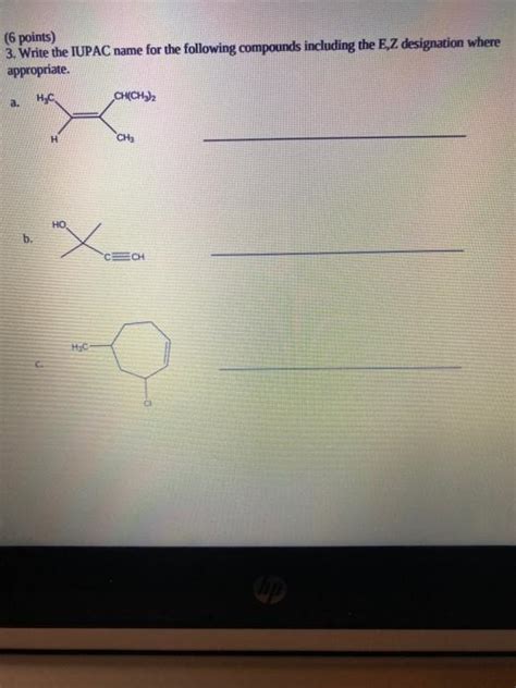 Solved Points Write The IUPAC Name For The Following Chegg