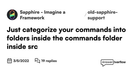 Just Categorize Your Commands Into Folders Inside The Commands Folder Inside Src Sapphire