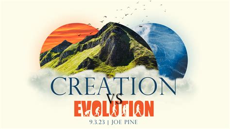 Creation Vs Evolution First Evangelical Free Church