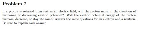 Solved Problem If A Proton Is Released From Rest In An Chegg