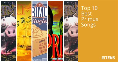 Top Ten Primus Songs Thetoptens