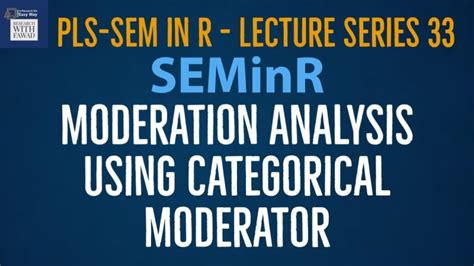khawaja fawad latif on linkedin 33 seminr lecture series moderation analysis with categorical