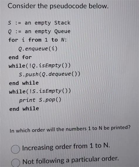 Solved Consider the pseudocode below.In which order will the | Chegg.com