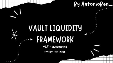 Vault Liquidity Framework Vlf