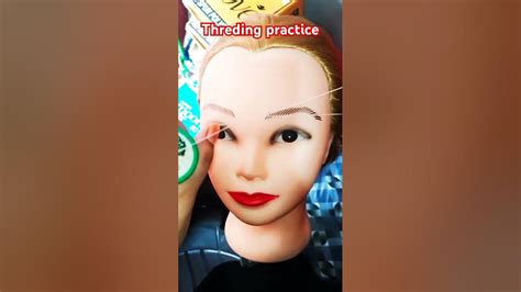 Threading Practice Threading Practice Dummy Trending Shorts Ytshorts Video Short Youtube