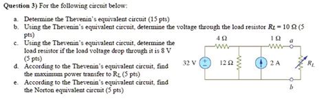 Solved Question 3 For The Following Circuit Below A Determine The Thevenins Equivalent
