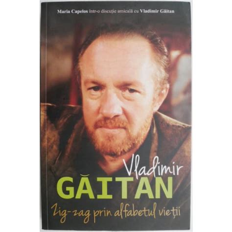 zig zag prin alfabetul vietii vladimir gaitan