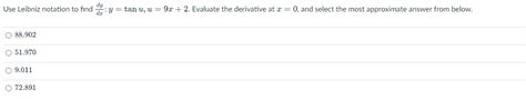 Solved Use Leibniz Notation To Find Dxdy Y Tanu U 9x 2