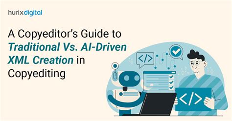 Ai Xml Creation Copyediting Revolution Traditional Vs Ai