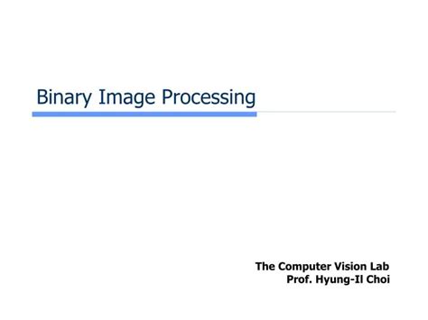 PPT Binary Image Processing PowerPoint Presentation Free Download ID