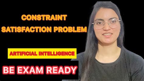 constraint satisfaction problem in artificial intelligence ai youtube