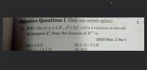 Objective Questions I Only One Correct Option 1 If R { X Y X Y∈z X2 3