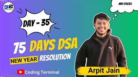 Min Stacks Day 35 75 Days Dsa Challenge Coding Terminal Arpit Jain Youtube