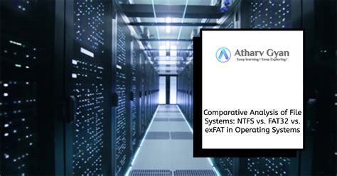 Comparative Analysis Of File Systems Ntfs Vs Fat32 Vs Exfat In