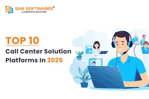 Top 10 Call Center Software Solution Platforms In 2025