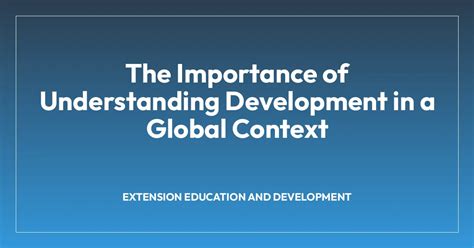 The Importance Of Understanding Development In A Global Context • Adult