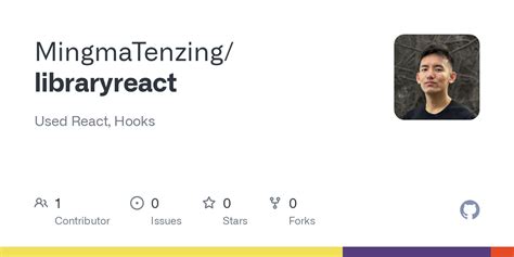 Github Mingmatenzinglibraryreact Used React Hooks