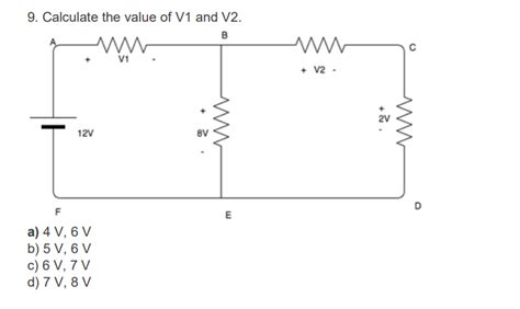 Solved Calculate The Value Of V1 And V2 A 4 V 6 V B Chegg Com