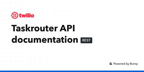 Taskrouter Api Documentation