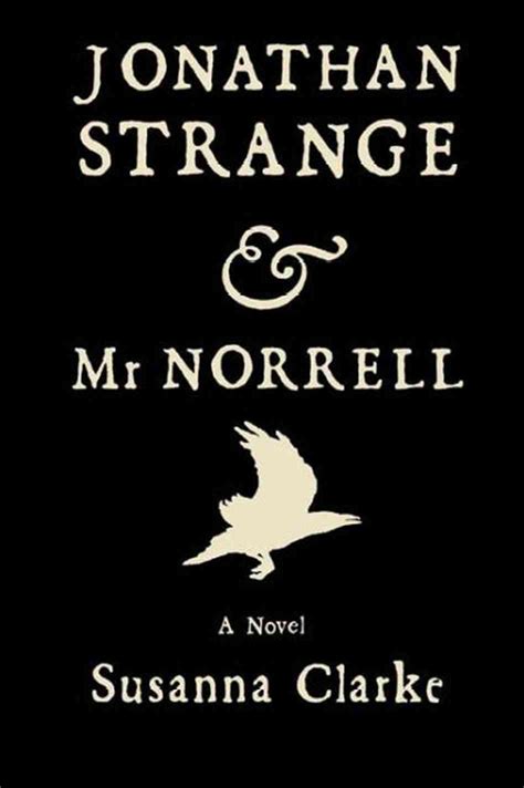Jonathan Strange And Mr Norrell By Susanna Clarke Book Review Mysf