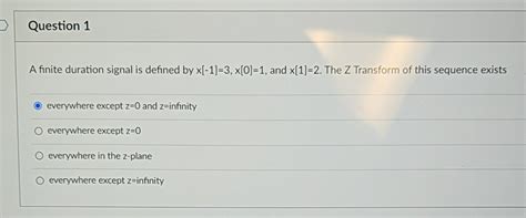 Solved Question 1 A Finite Duration Signal Is Defined By