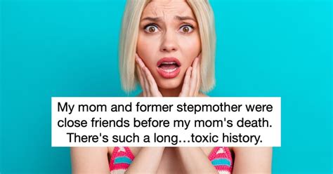 Woman Won T Care For Sick Ex Stepmom Due To Tumultuous Family History Aita Someecards Parenting